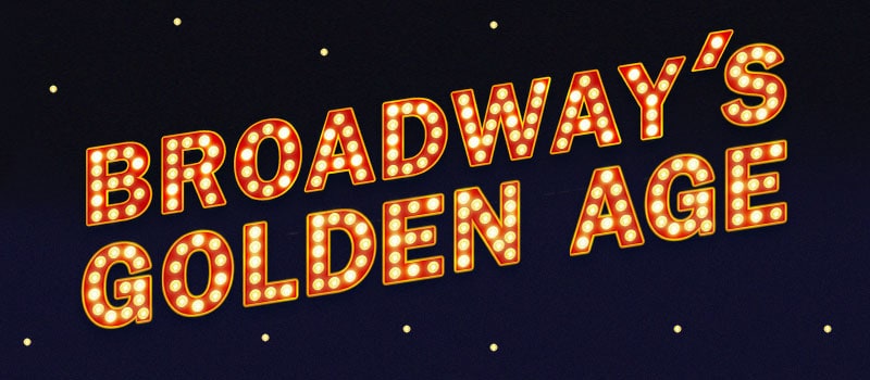Broadway's Golden Age at MTH Theater - Kansas City on the Cheap